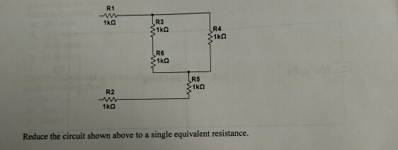 Solved Reduce the circuit shown above to a single equivalent | Chegg.com