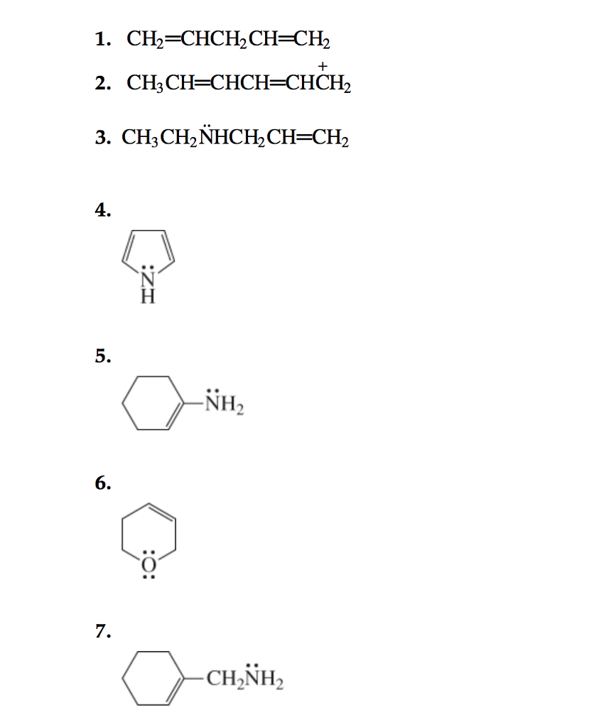 Solved 1. CH2-CHCH2 CH-CH2 2. CH, CH=CHCH=CHCH 3. | Chegg.com