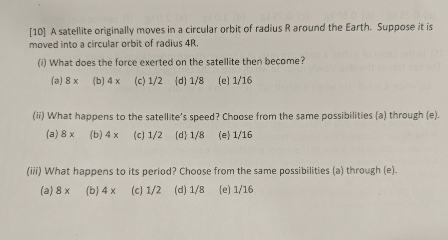 Solved [10] A Satellite Originally Moves In A Circular Orbit