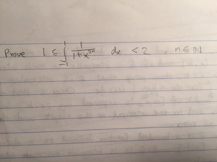 Solved Prove 1 less than or equal to integral of 1 to -1 1/1 | Chegg.com