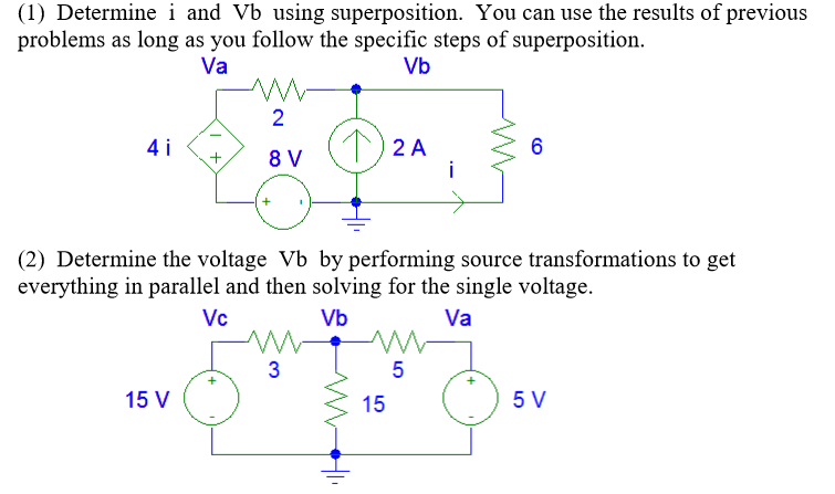 Solved Determine i and Vb using superposition. You can use | Chegg.com