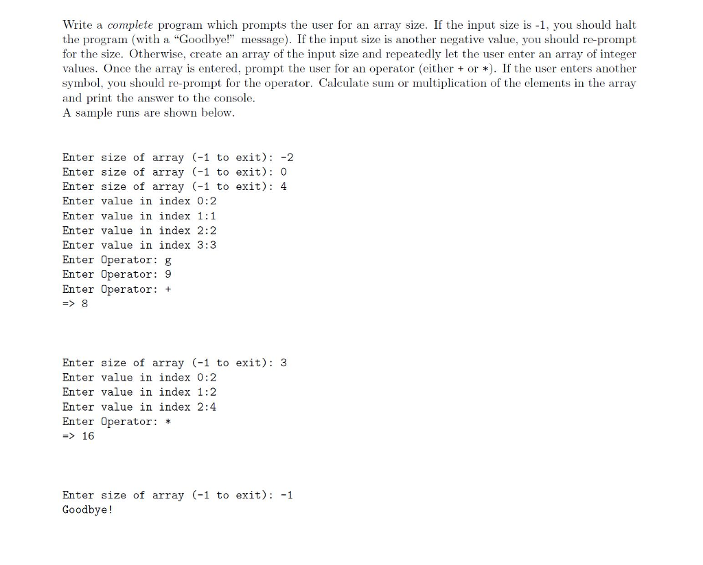 Solved Write a complete program which prompts the user for | Chegg.com