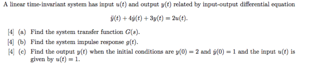 Solved A linear time-invariant system has input u(t) and | Chegg.com