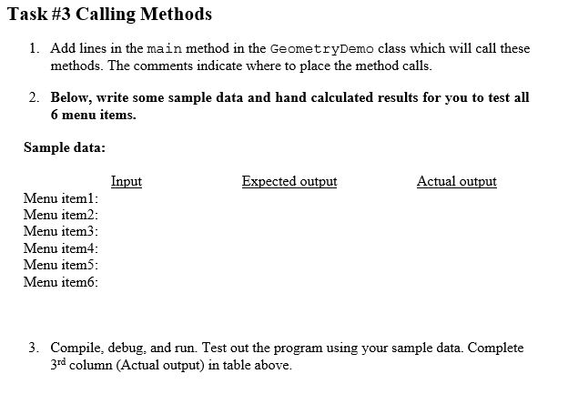 Solved Task #3 Calling Methods 1. Add lines in the main | Chegg.com