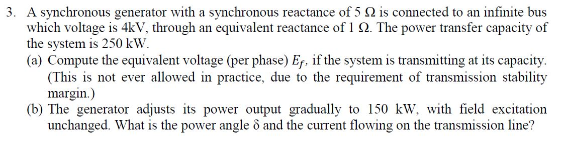 Solved 3. A synchronous generator with a synchronous | Chegg.com