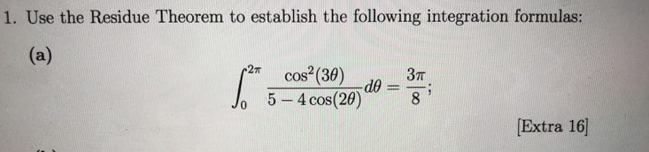 Solved 1. Use the Residue Theorem to establish the following | Chegg.com
