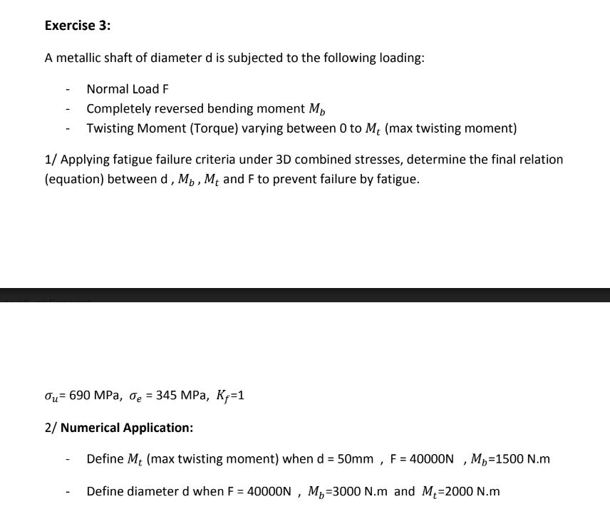 Solved Exercise 3: to the following loading: Normal Load F | Chegg.com