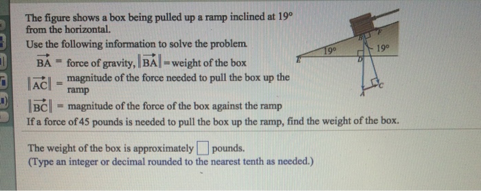 Solved the figure shows the box being pulled up a ramp | Chegg.com