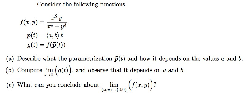 Solved Consider the following functions. f(x,y) = x2 y/x4+y3 | Chegg.com