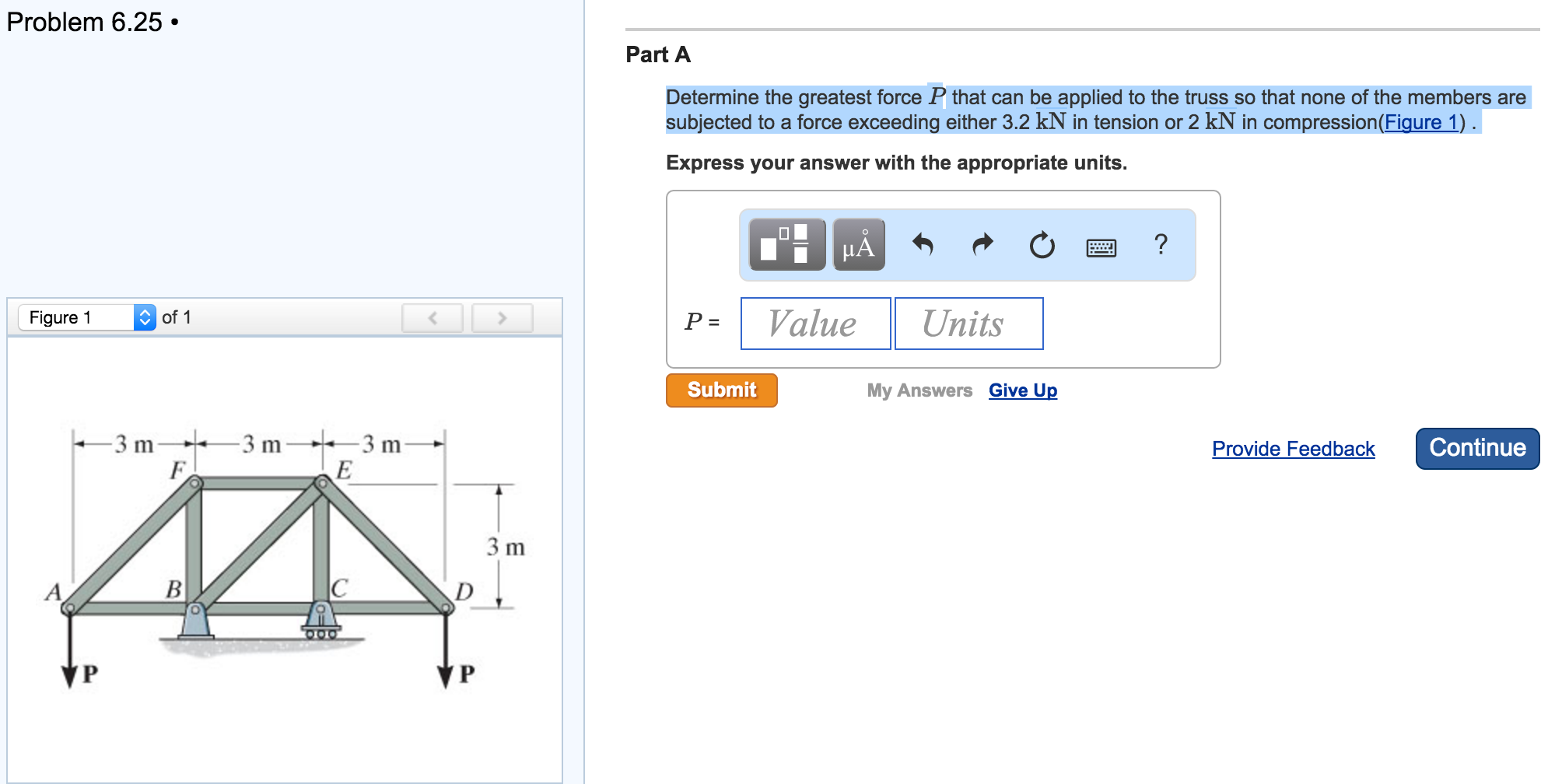 Solved Determine The Greatest Force P That Can Be Applied To