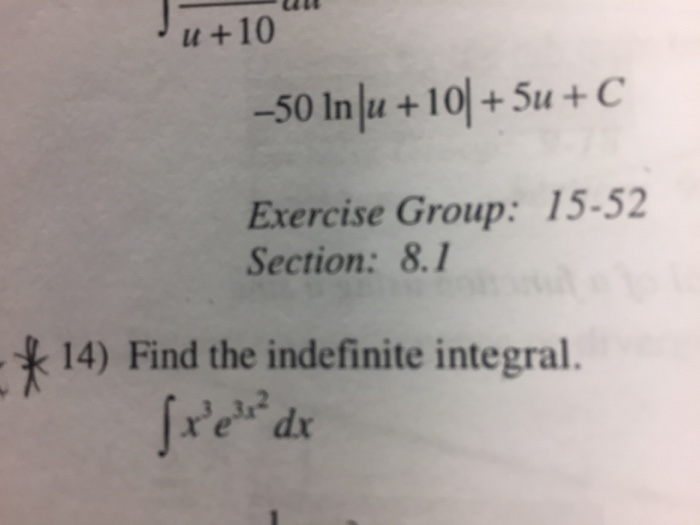 Solved Find the indefinite integral integral x^3 e^3x^2 dx | Chegg.com