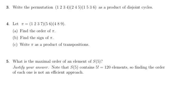Solved Write the permutation (1 2 3 4)(2 4 5)(1 5 3 6) as a | Chegg.com