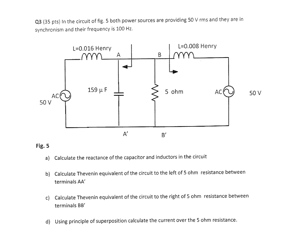 Solved In the circuit of fig. 5 both power sources are | Chegg.com
