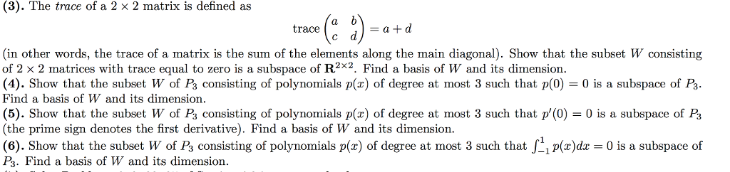 Solved (3). The trace of a 2 × 2 matrix is defined as trace | Chegg.com