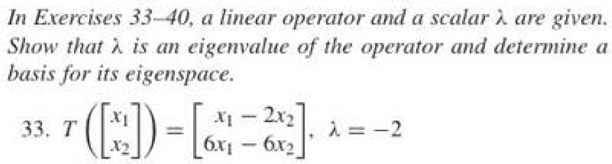 Solved In Exercises 33-40, a linear operator and a scalar ? | Chegg.com