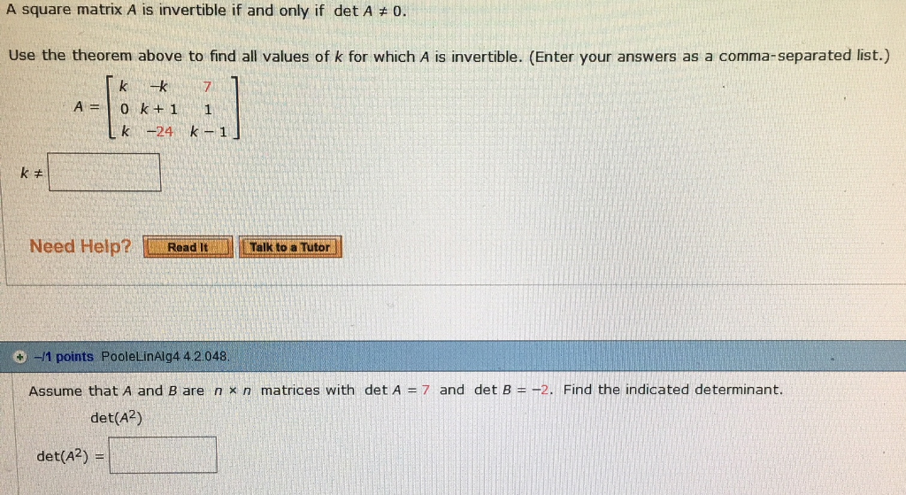 Solved A square matrix A is invertible if and only if det A | Chegg.com