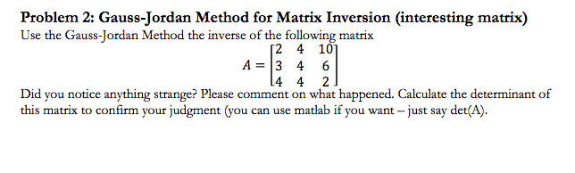 Gauss-Jordan Method for Matrix Inversion (interesting | Chegg.com