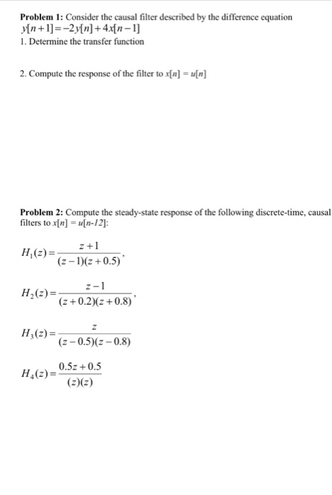 Solved Consider The Causal Filter Described By The 