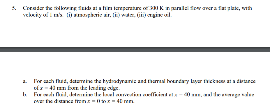 Solved 5. Consider the following fluids at a film | Chegg.com