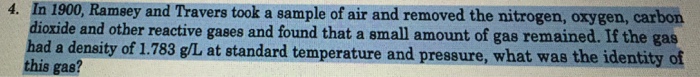 Solved In 1900, Ramsey and Travers took a sample of air and | Chegg.com