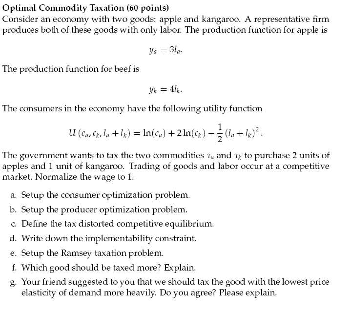 Optimal Commodity Taxation (60 points) Consider an | Chegg.com