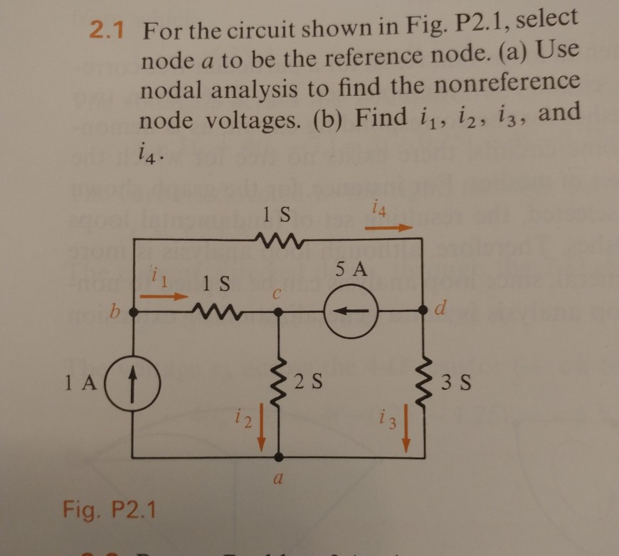 Solved For the circuit shown in Fig. P2.1, select node a to | Chegg.com