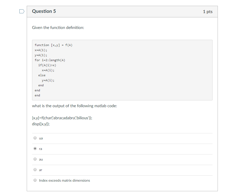 Solved Given the function definition: function [x, y] = | Chegg.com