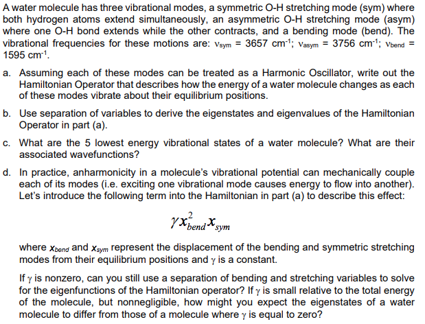 A water molecule has three vibrational modes, a | Chegg.com