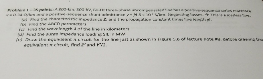 Solved Problem 1-35 points: A 3oo-km, 500-kV, 60-Hz | Chegg.com