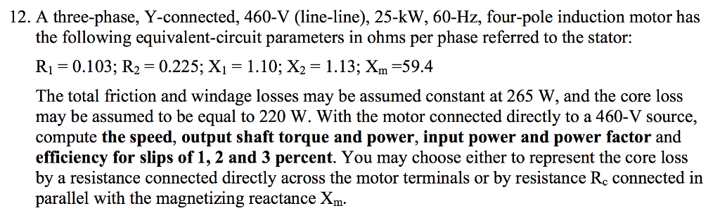 Solved 12. A three-phase, Y-connected, 460-V (line-line), | Chegg.com