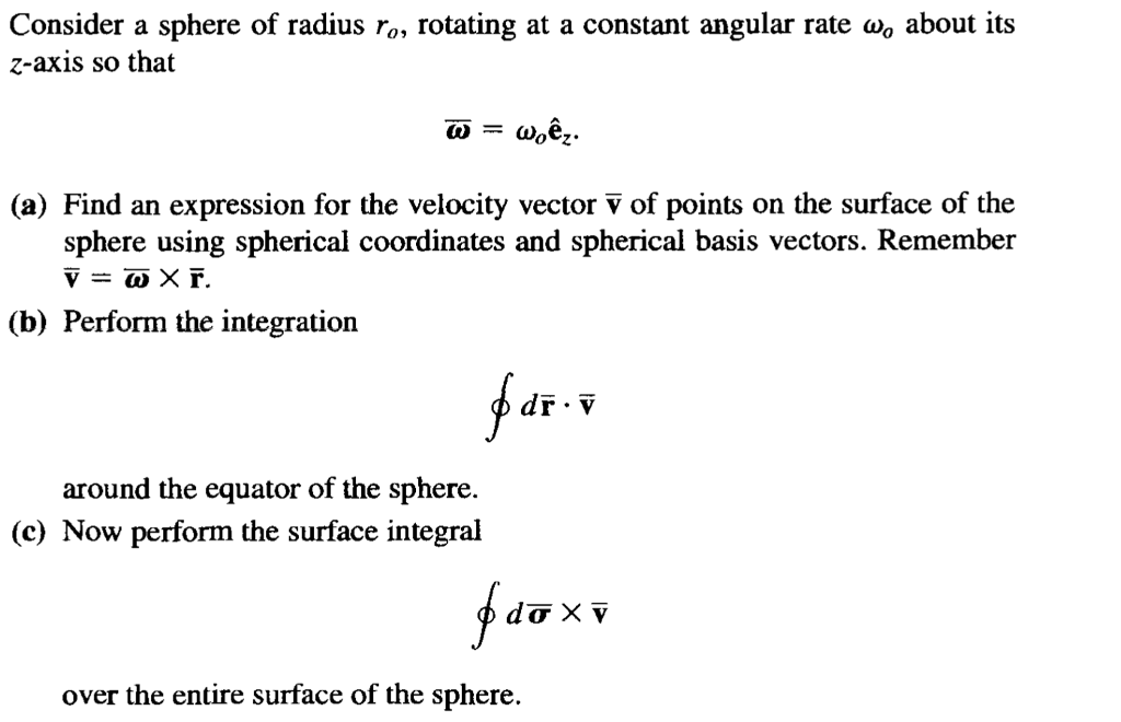 Solved Consider a sphere of radius r_0, rotating at a | Chegg.com