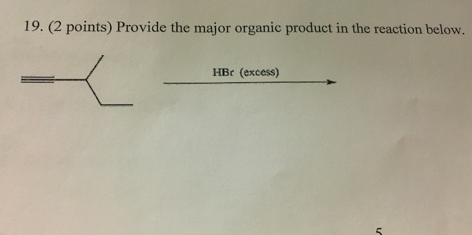Solved 19. (2 points) Provide the major organic product in | Chegg.com