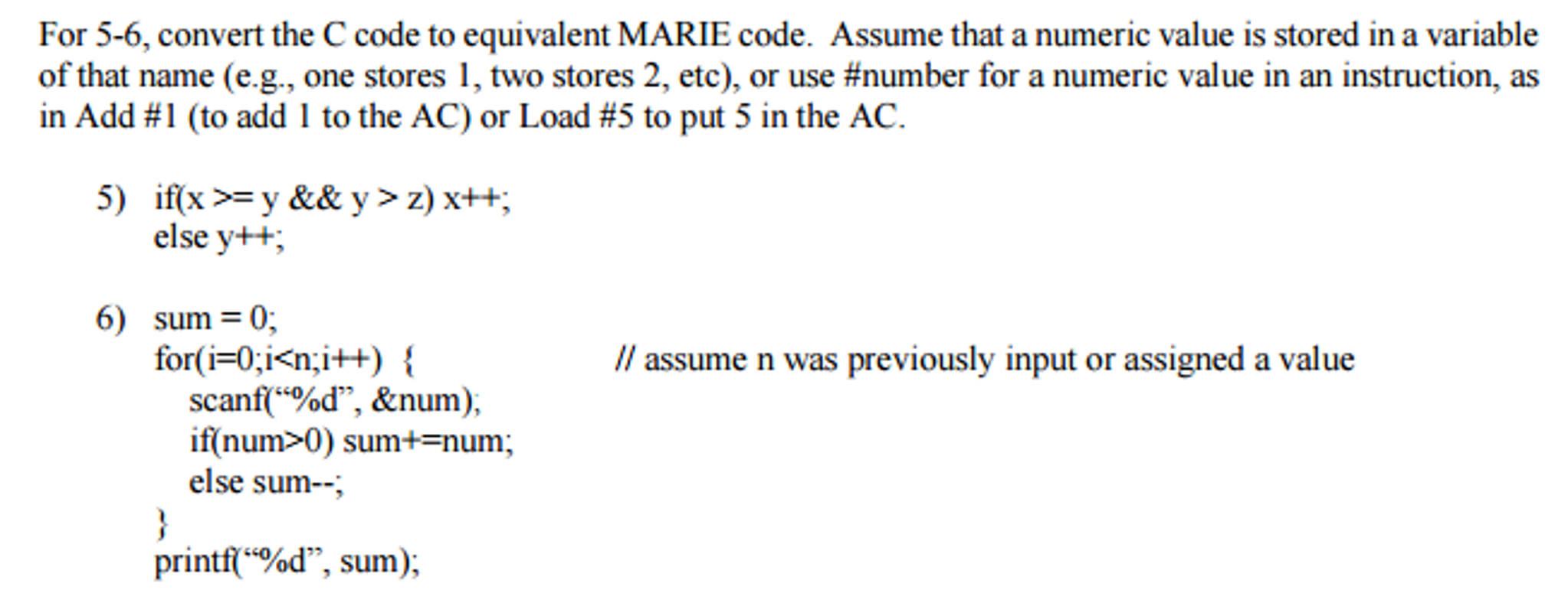 Solved For 5-6, convert the C code to equivalent MARIE code. | Chegg.com