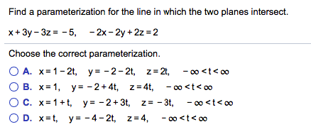 Solved Find a parameterization for the line in which the two | Chegg.com