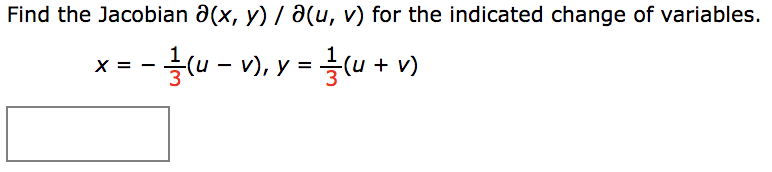 Solved Find the Jacobian (x, y) / à(u, v) for the indicated | Chegg.com