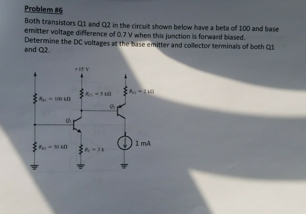 Solved Problem #6 Both transistors Q1 and Q2 in the circuit | Chegg.com