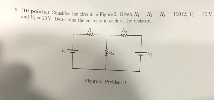 Solved Consider the circuit in Figure2. Given R1 = R2 = R3 = | Chegg.com