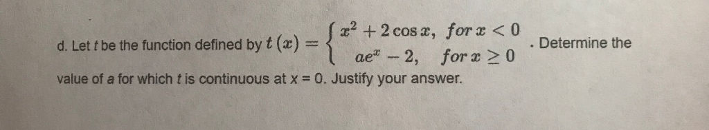 Solved Determine the value of a for which t is continuous at | Chegg.com