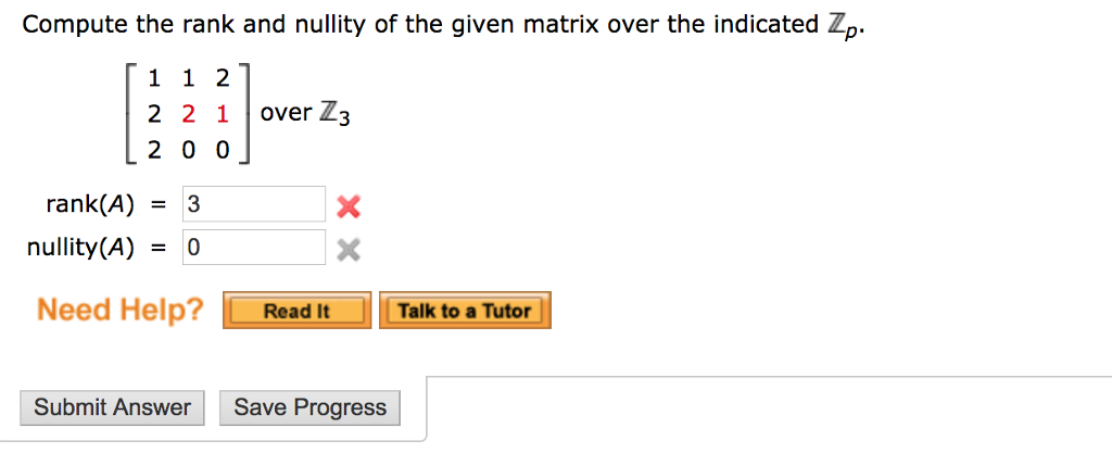 Solved Compute the rank and nullity of the given matrix over | Chegg.com