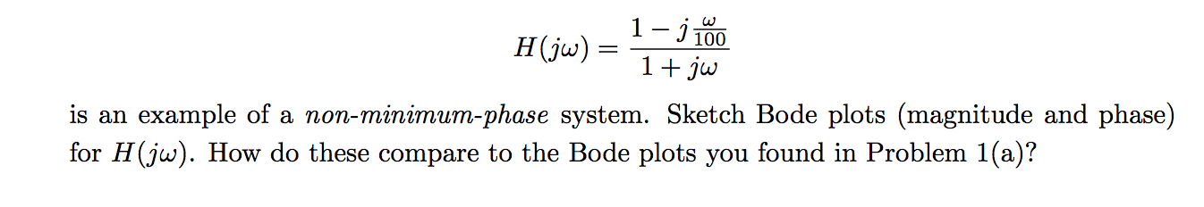 Solved H(jw)= 1-j w/100/1+jw is an example of a | Chegg.com