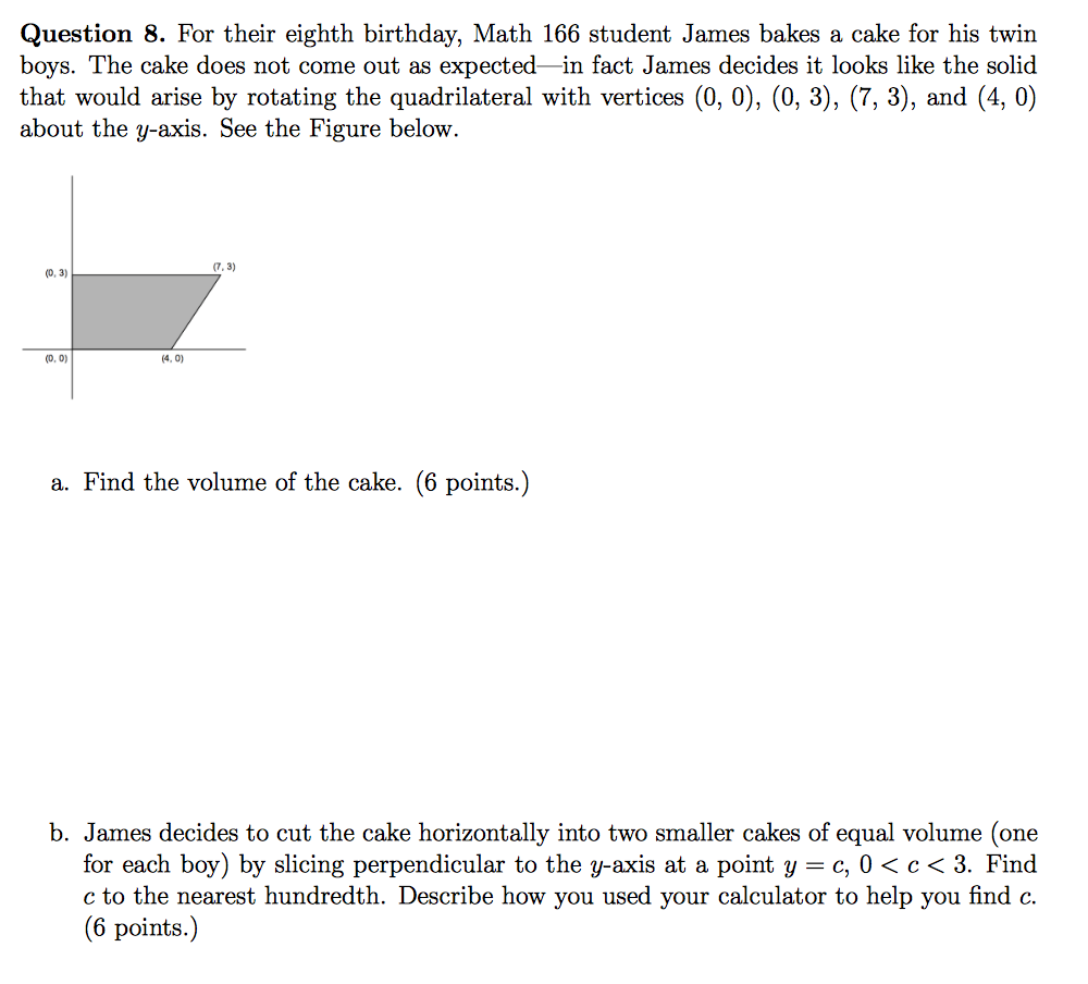 Solved James decides to cut the cake horizontally into two | Chegg.com