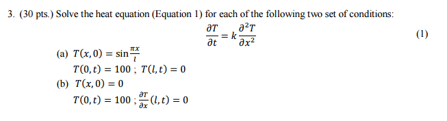 Solve the heat equation (Equation 1) for each of the | Chegg.com
