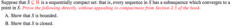 Solved Suppose that S C R is a sequentially compact set: | Chegg.com