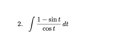 Solved 1 -sint 2. dt Jcost | Chegg.com