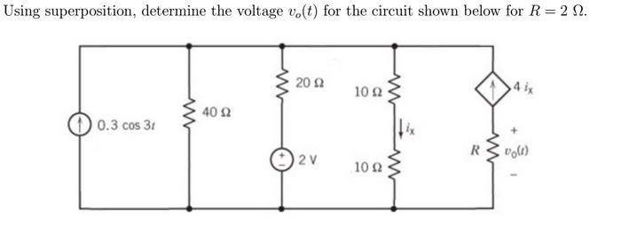 Solved Using superposition, determine the voltage v0(t) for | Chegg.com