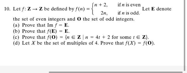 Solved Let f: Z rightarrow Z be defined by Let E denote the | Chegg.com