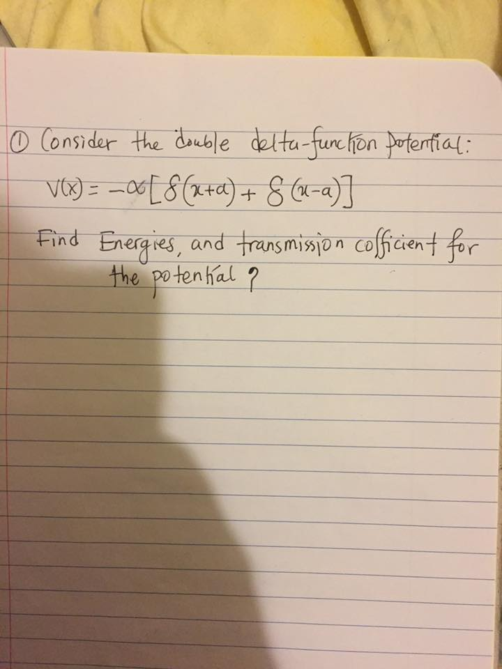 Solved Consider the double delta-function potential: v(x) = | Chegg.com