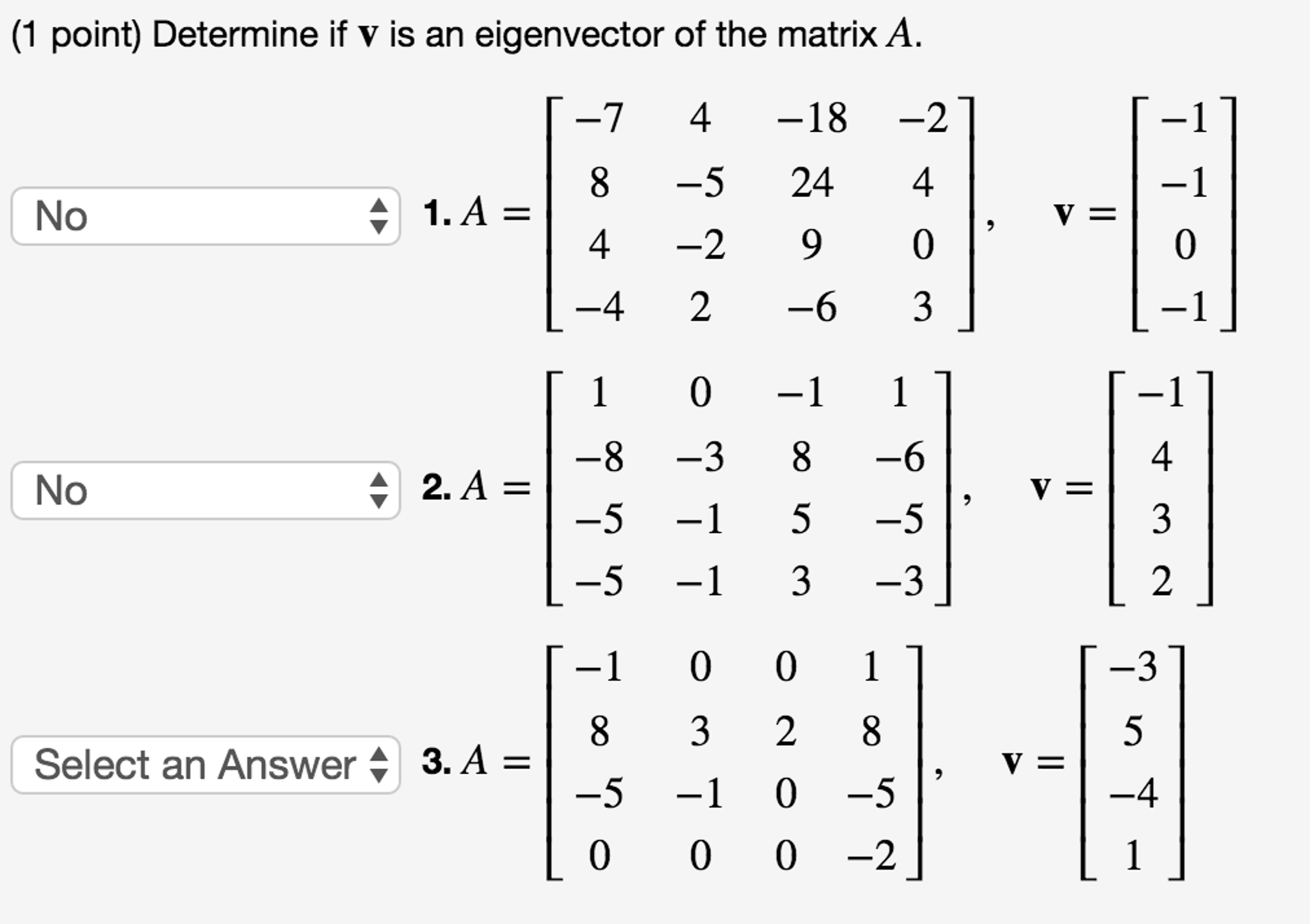 Solved Determine If V Is An Eigenvector Of The Matrix A A