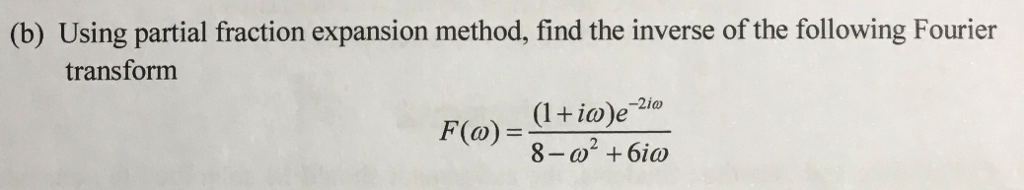 Solved Using partial fraction expansion method, find the | Chegg.com
