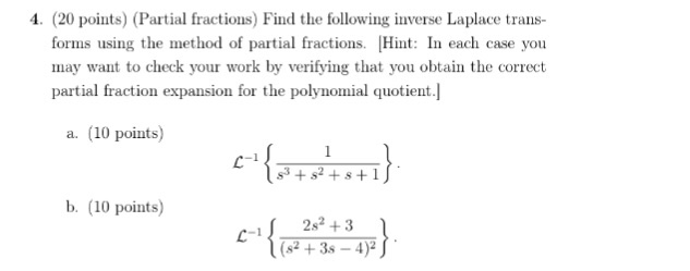 Solved Find the following inverse Laplace transforms using | Chegg.com